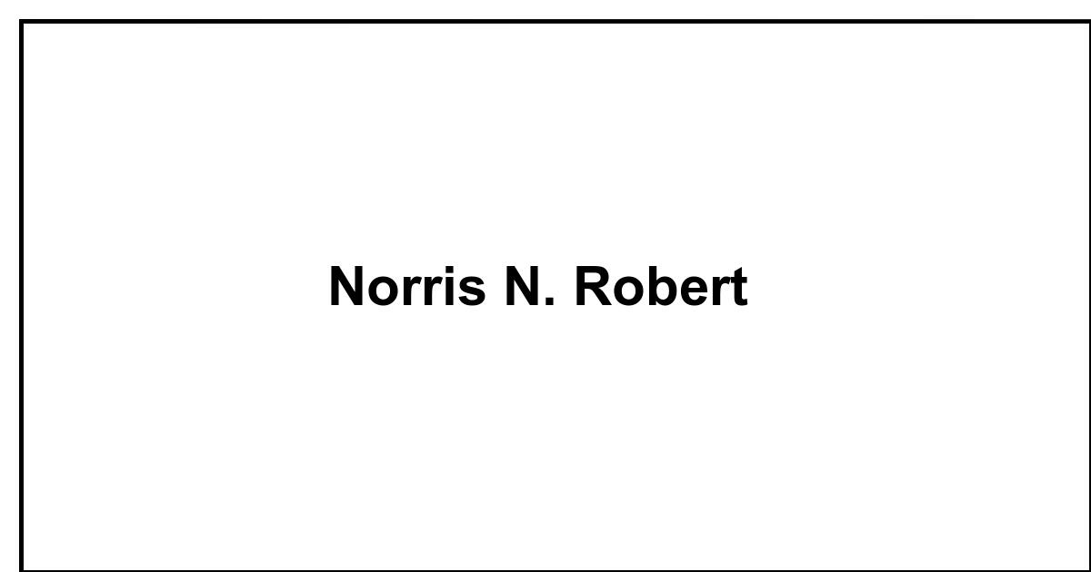 Obituary: Norris N. Robert